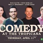 Monday Night Comedy at the Tropicana ft. Derek Humphrey, Abby Washuta ...
